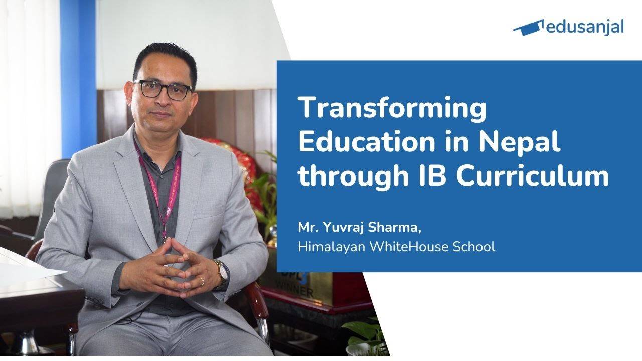 Transforming Education in Nepal through IB Curriculum Himalayan ...