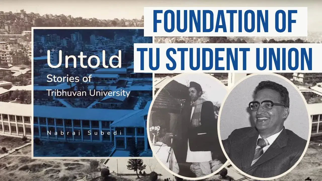 Untold Stories of Tribhuvan University | How Nabrai Subedi founded the TU Student Union? - Edusanjal