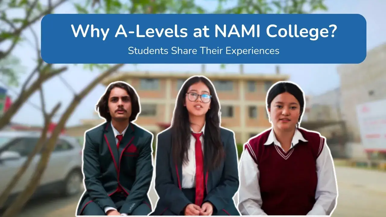 Why A-Levels at NAMI College? | Students Share Their Experiences ...