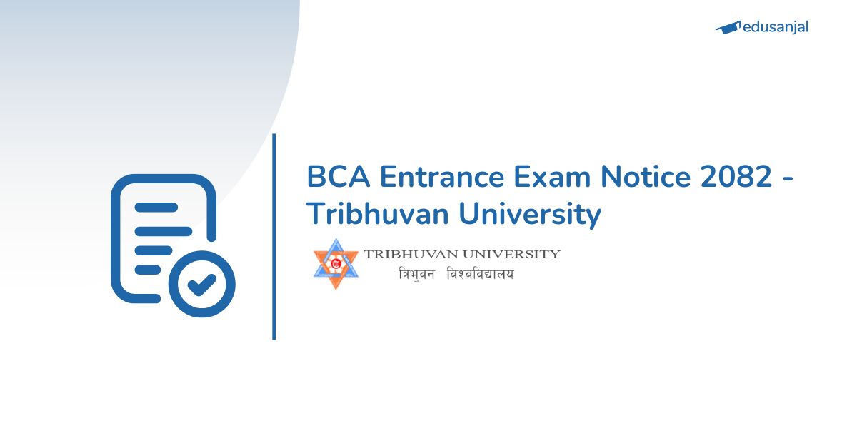 BCA Entrance Exam Notice 2082 - Tribhuvan University - Edusanjal